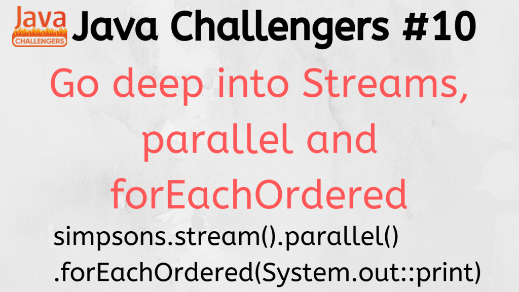 Java Stream parallel forEachOrdered Java Stream parallel forEachOrdered
