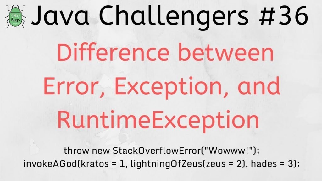 Error, RuntimeException, Exception JC #36 Error, RuntimeException, Exception JC #36