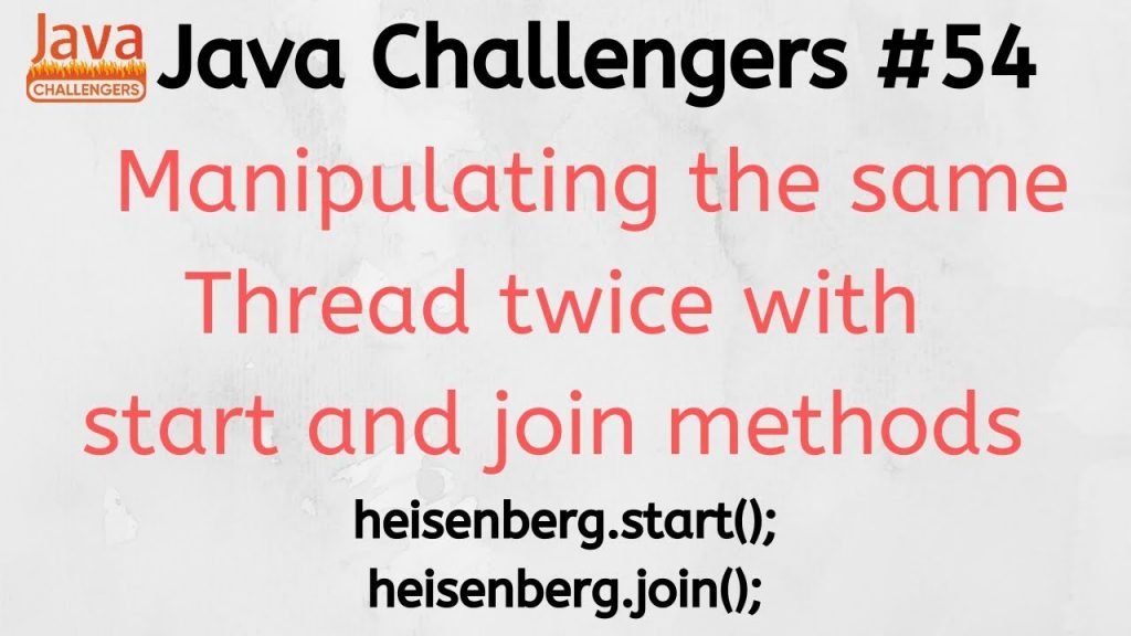 Start A Thread Twice In Java Challenger Jc 54 