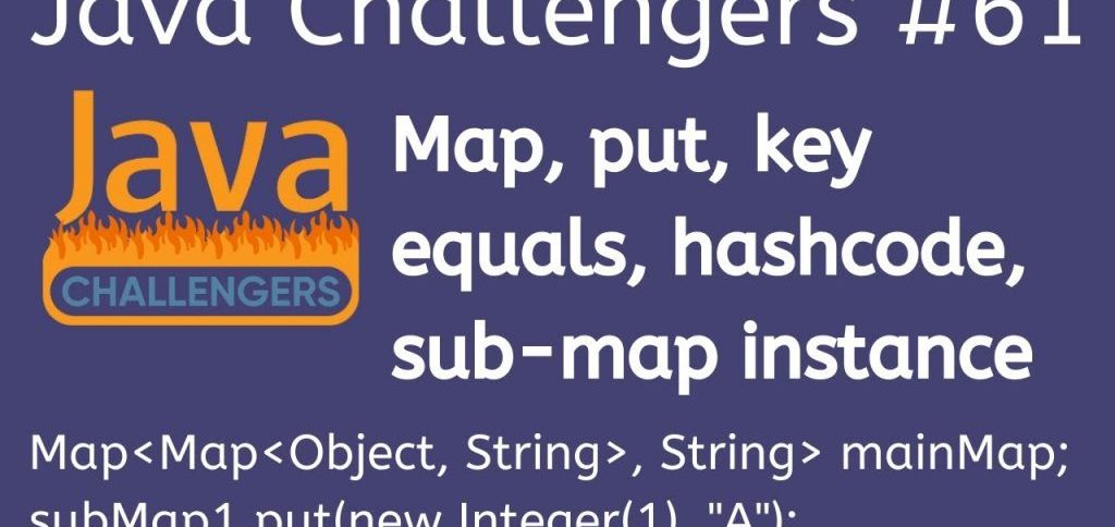 Understanding Equals And Hashcode With A Map Key Jc 61