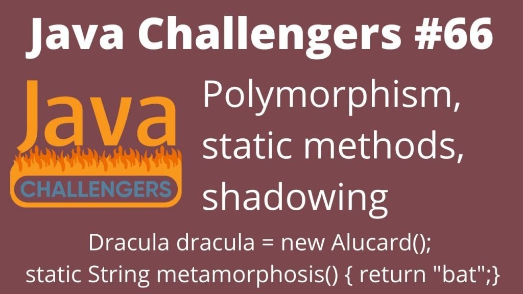 Polymorphism, static methods and shadowing JC#66 Polymorphism, static methods and shadowing JC#66
